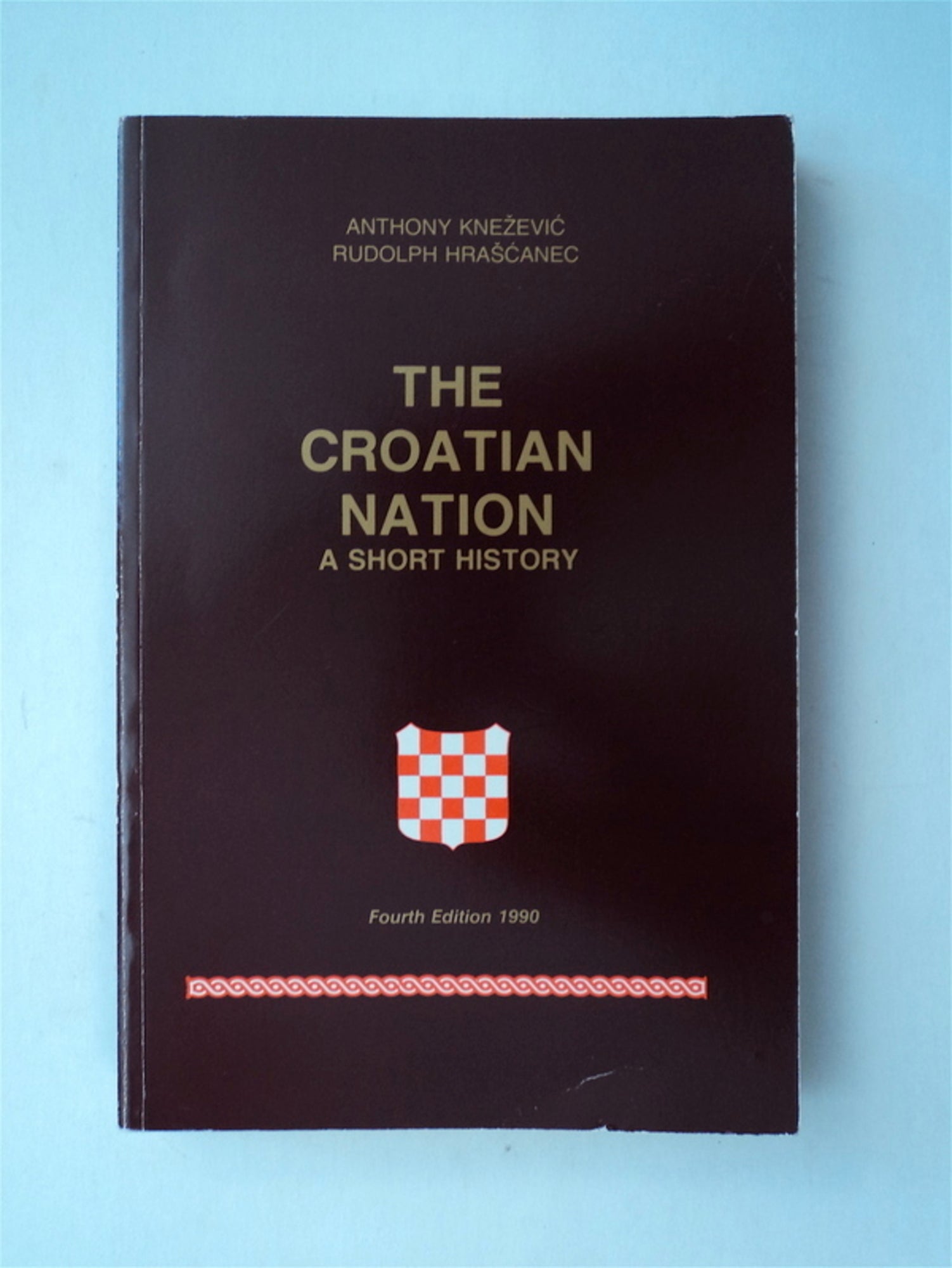 The Croatian Nation: A Short History | Anthony KNEZEVIC | 4th enlarged ...